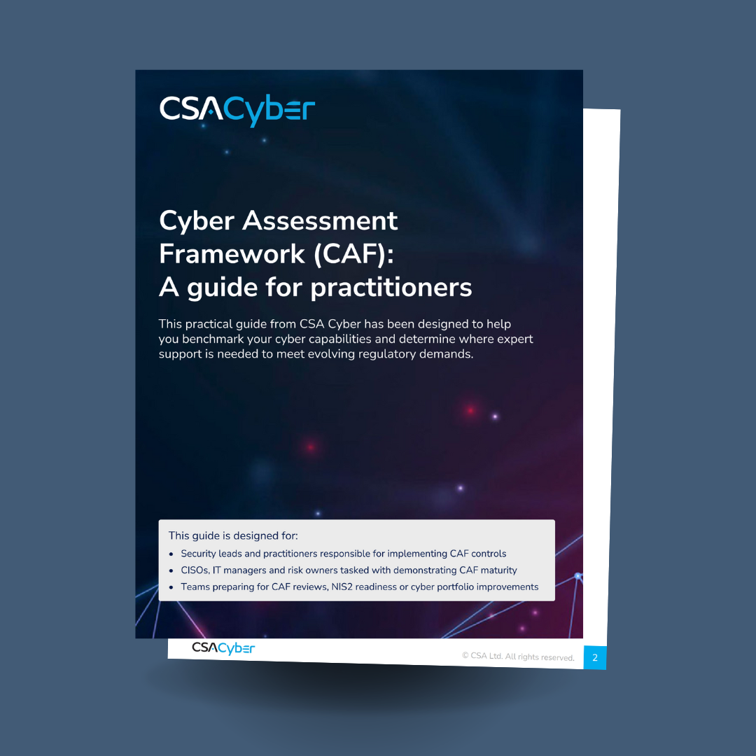 A practical guide to NCSC's Cyber Assessment Framework
