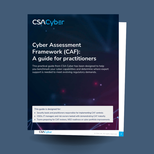 A practical guide to NCSC's Cyber Assessment Framework